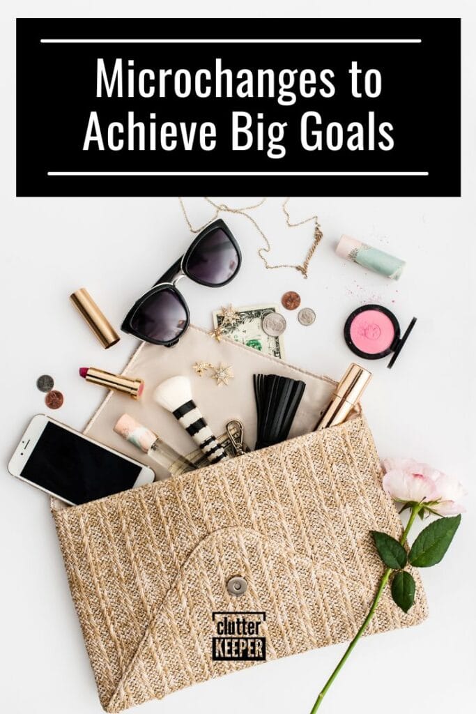 How To Set Realistic Goals: The Secret of Microchanges