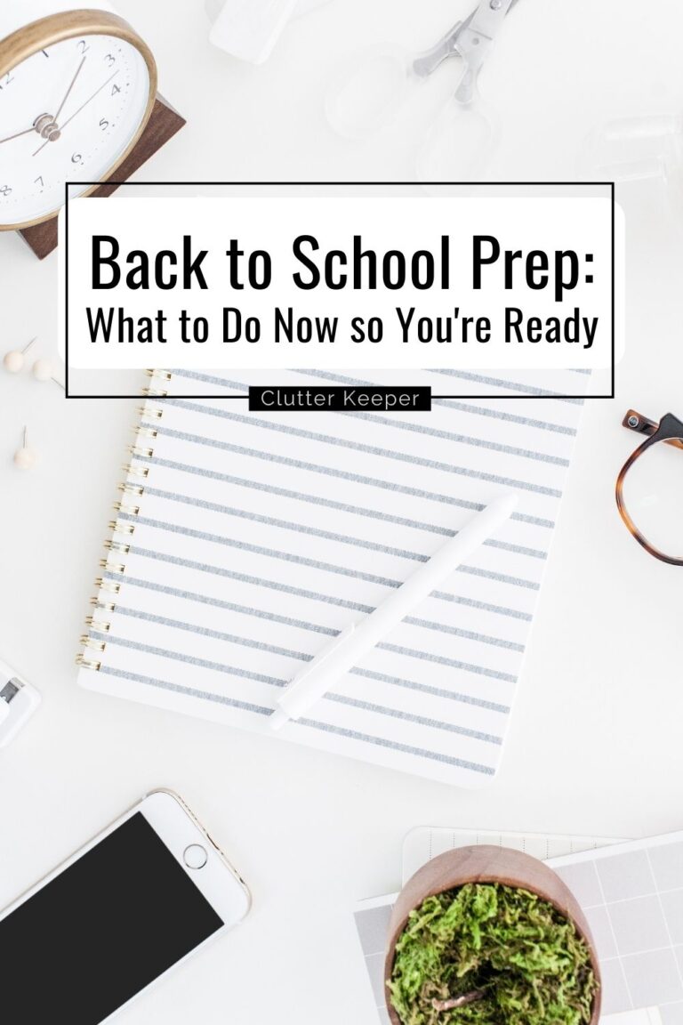 Back to School Prep: What To Do Now So You're Ready - Clutter Keeper®